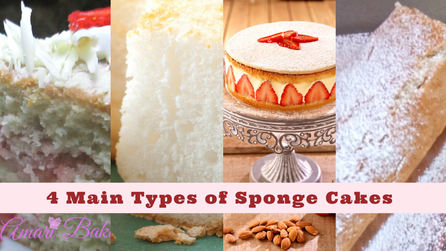 4 Main Types of Sponge Cakes in Baking – Baking with Amari | Online ...