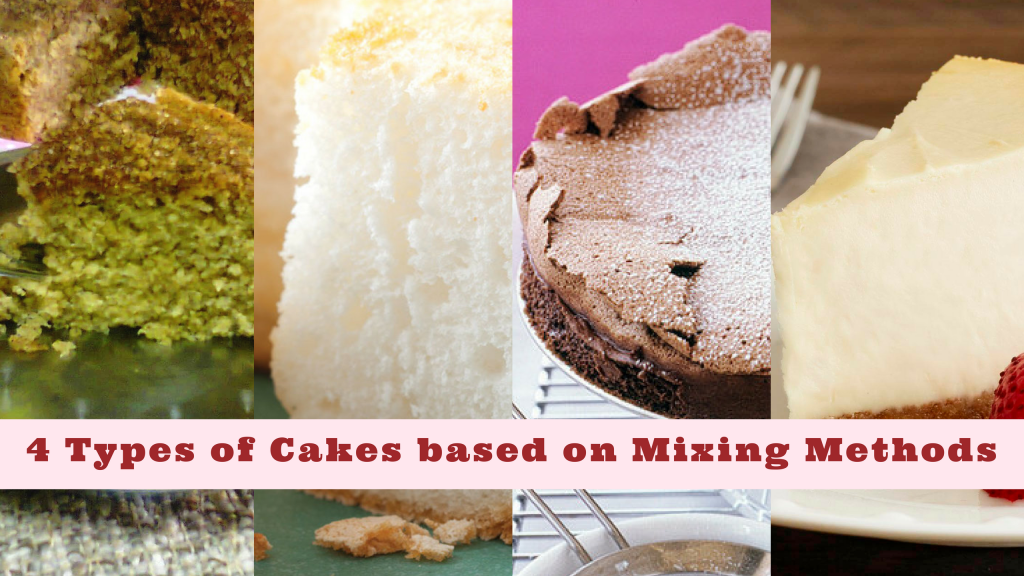 4 Main Types of Cakes Based on Mixing Methods – Baking with Amari ...
